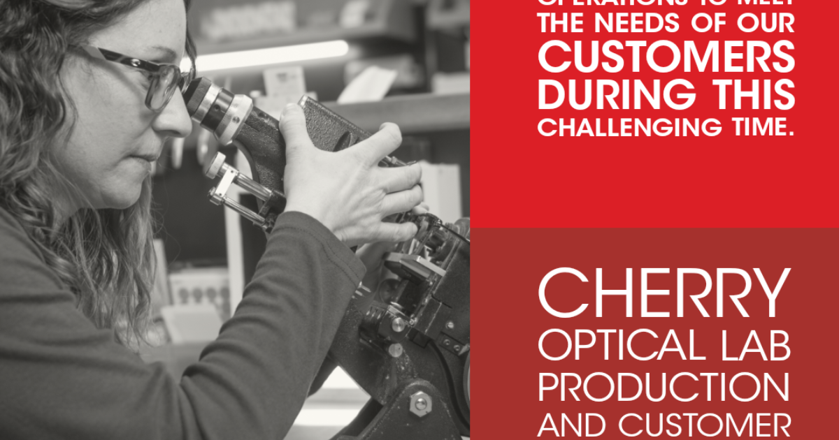 Cherry Optical Lab | Another COVID-19 Production Update - We're…