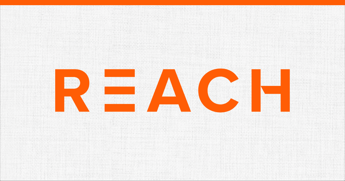 REACH | Reach