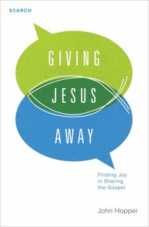 Giving Jesus Away: Finding Joy in Sharing the Gospel | SEARCH